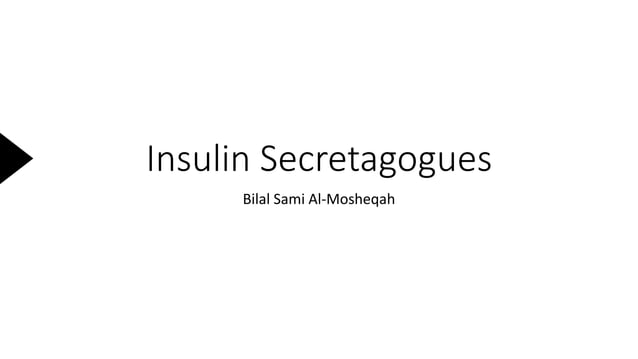 Insulin secretagogues | PPTX | Endocrine and Metabolic Diseases ...