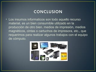 Insumos informaticos | PPT
