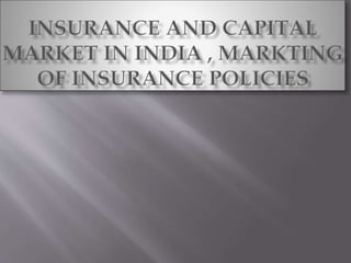 Insurance and capital market in india , markting of insurance policies ...
