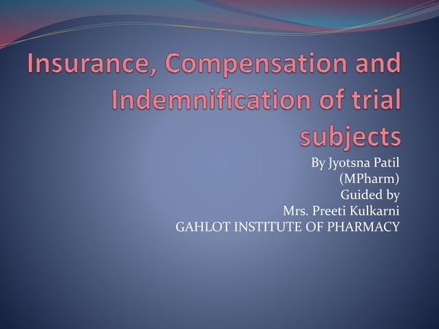 Insurance, compensation and indemnification of trial subjects | PPTX ...