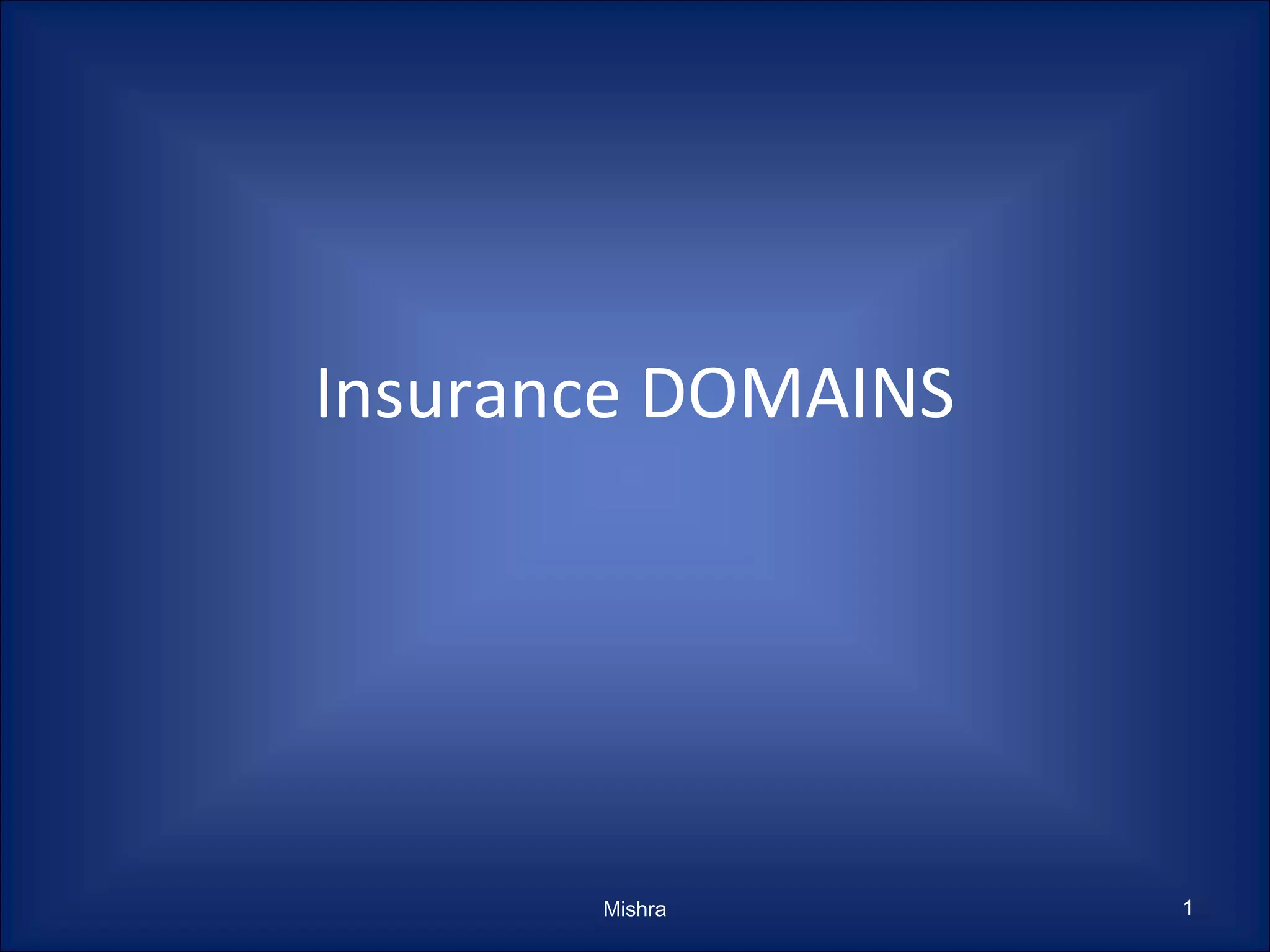 Insurance domain mishra | PPT