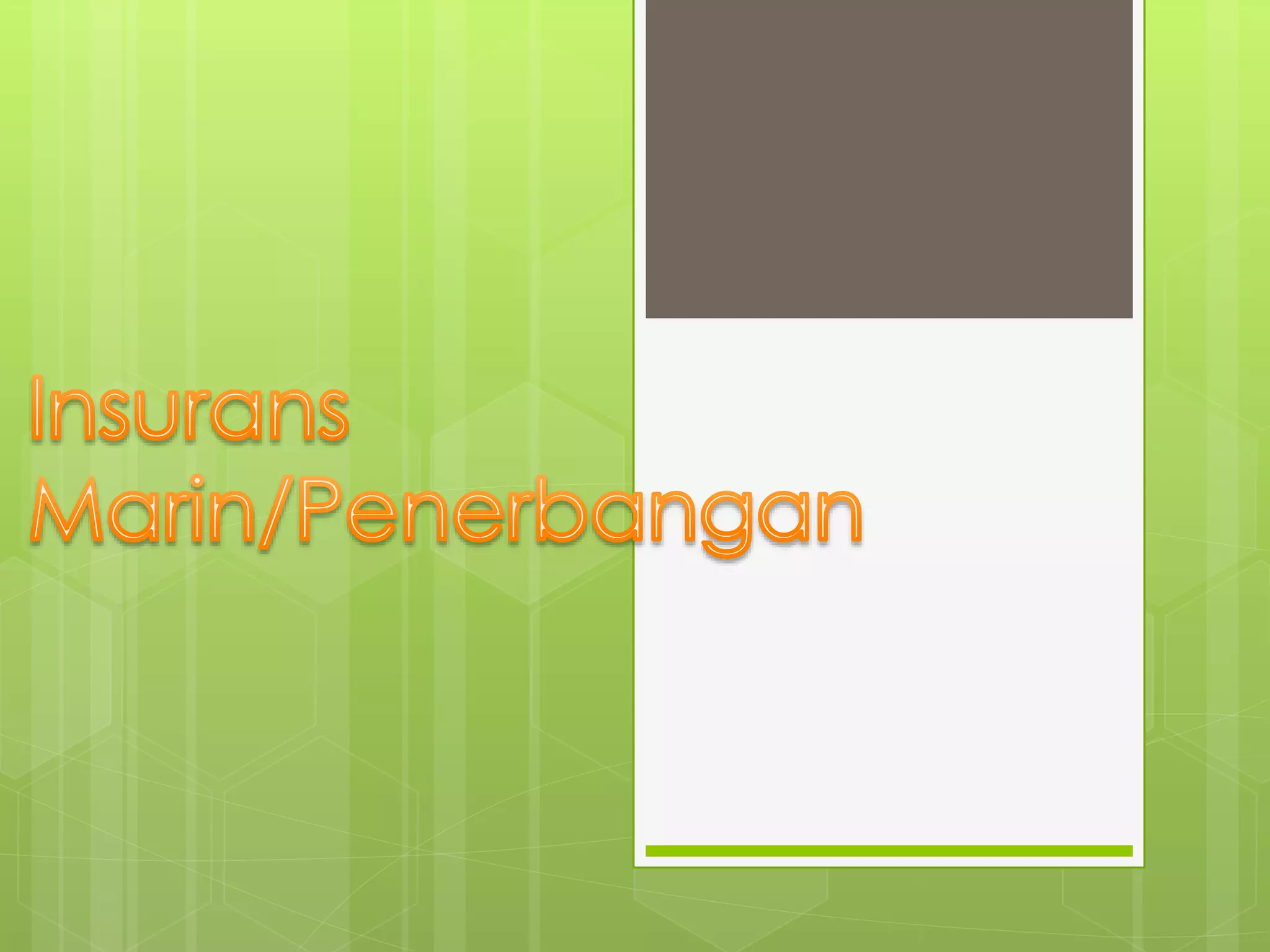 Insurans-Insurans Marin. Perdagangan Tingkatan 5 | PPT