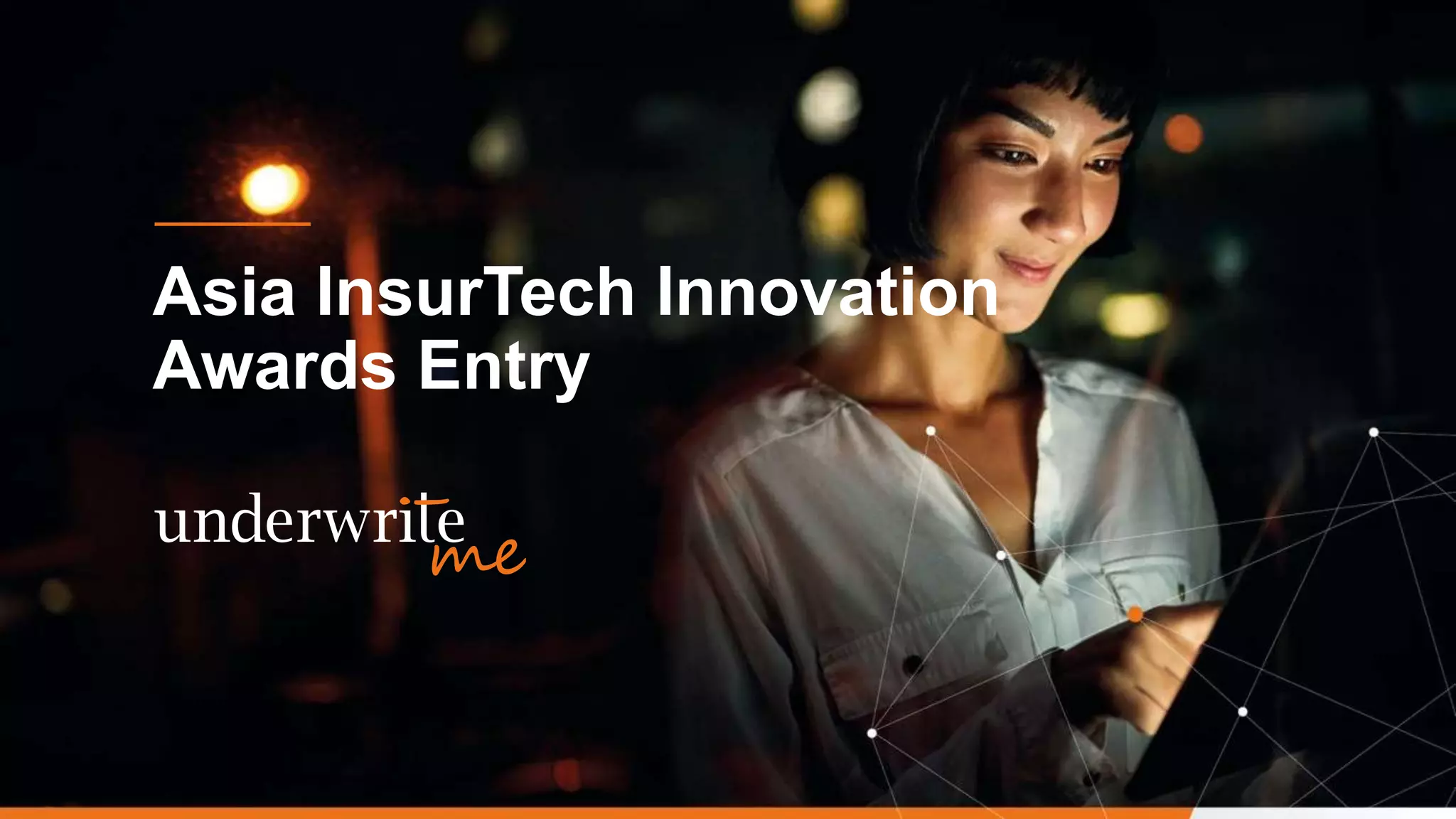The Digital Innovation Award - UnderwriteMe | PPT