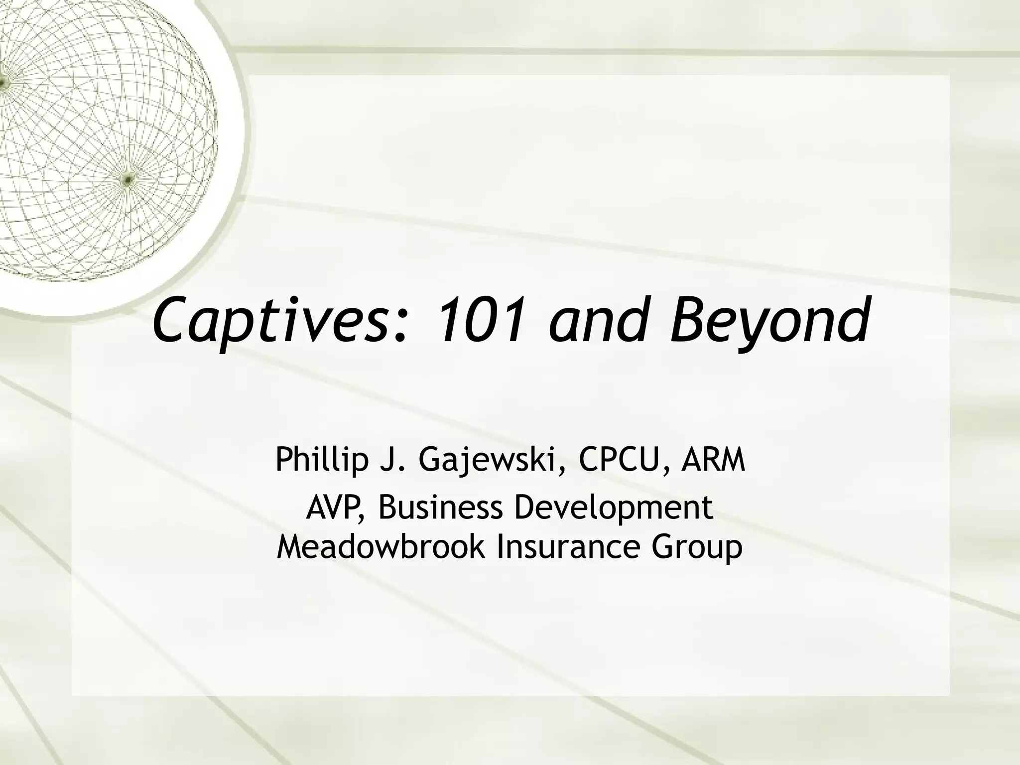Captives: 101 and Beyond | PPT