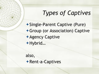 Captives: 101 and Beyond | PPT