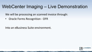 WebCenter Imaging using KFI and OFR - INSYNC Conference Perth 2013 | PPTX