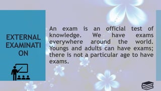 Internal and external examination | PPTX