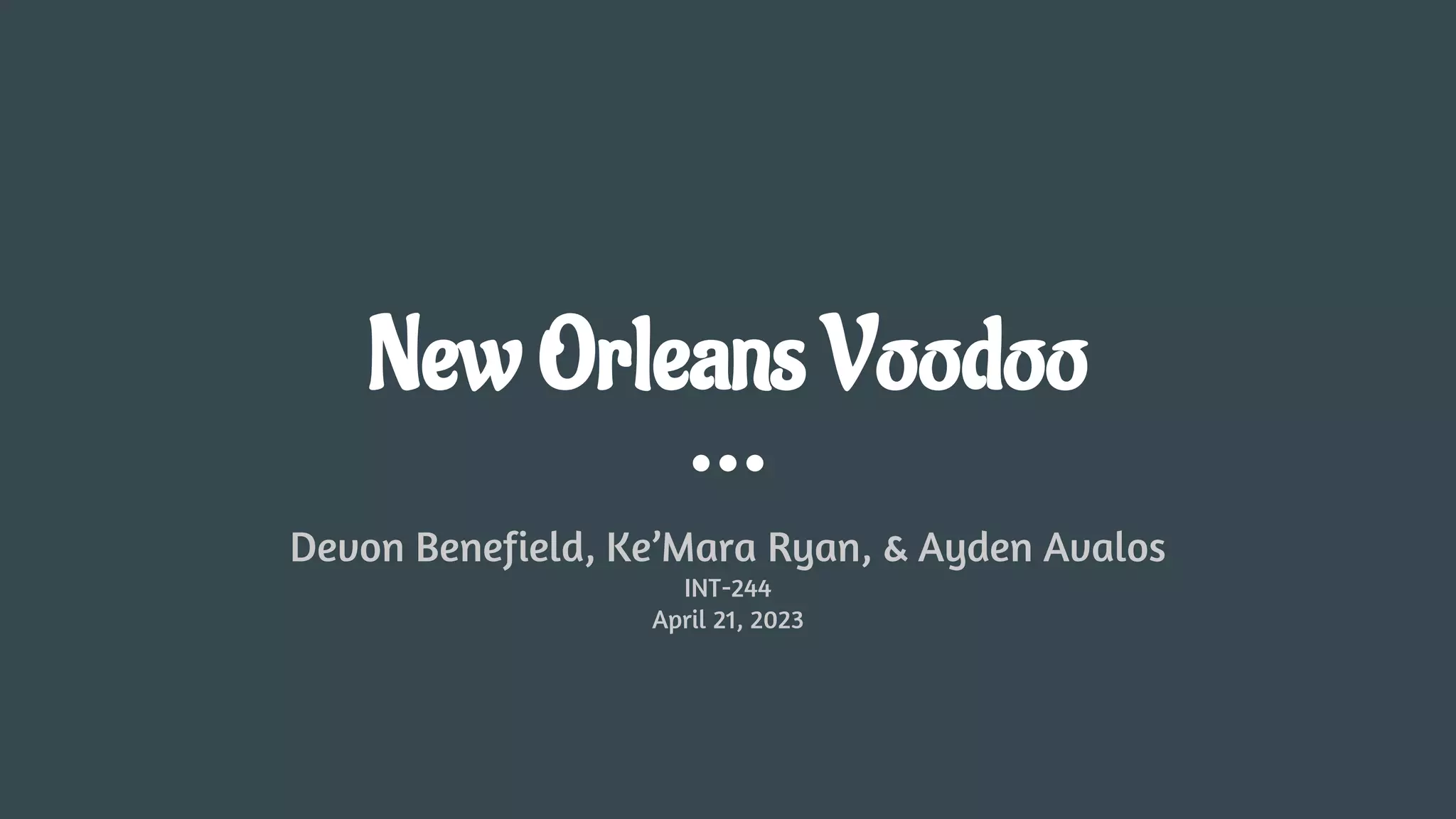 INT-244 American Voodoo | PPTX