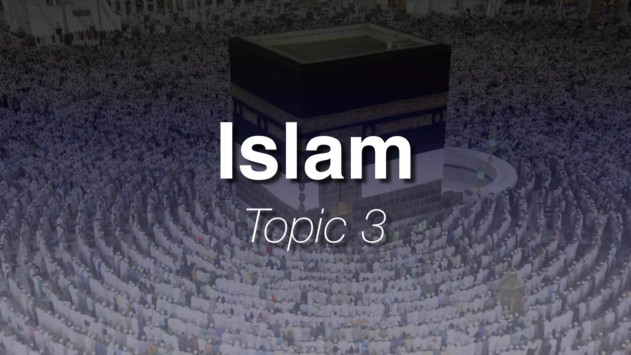 INT-244 Topic 3 Islam | PPT