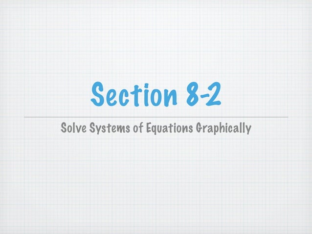 Integrated Math 2 Section 8-2 | KEY