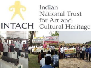 Intach( Indian National Trust for Art,Culture and Heritage) | PPTX