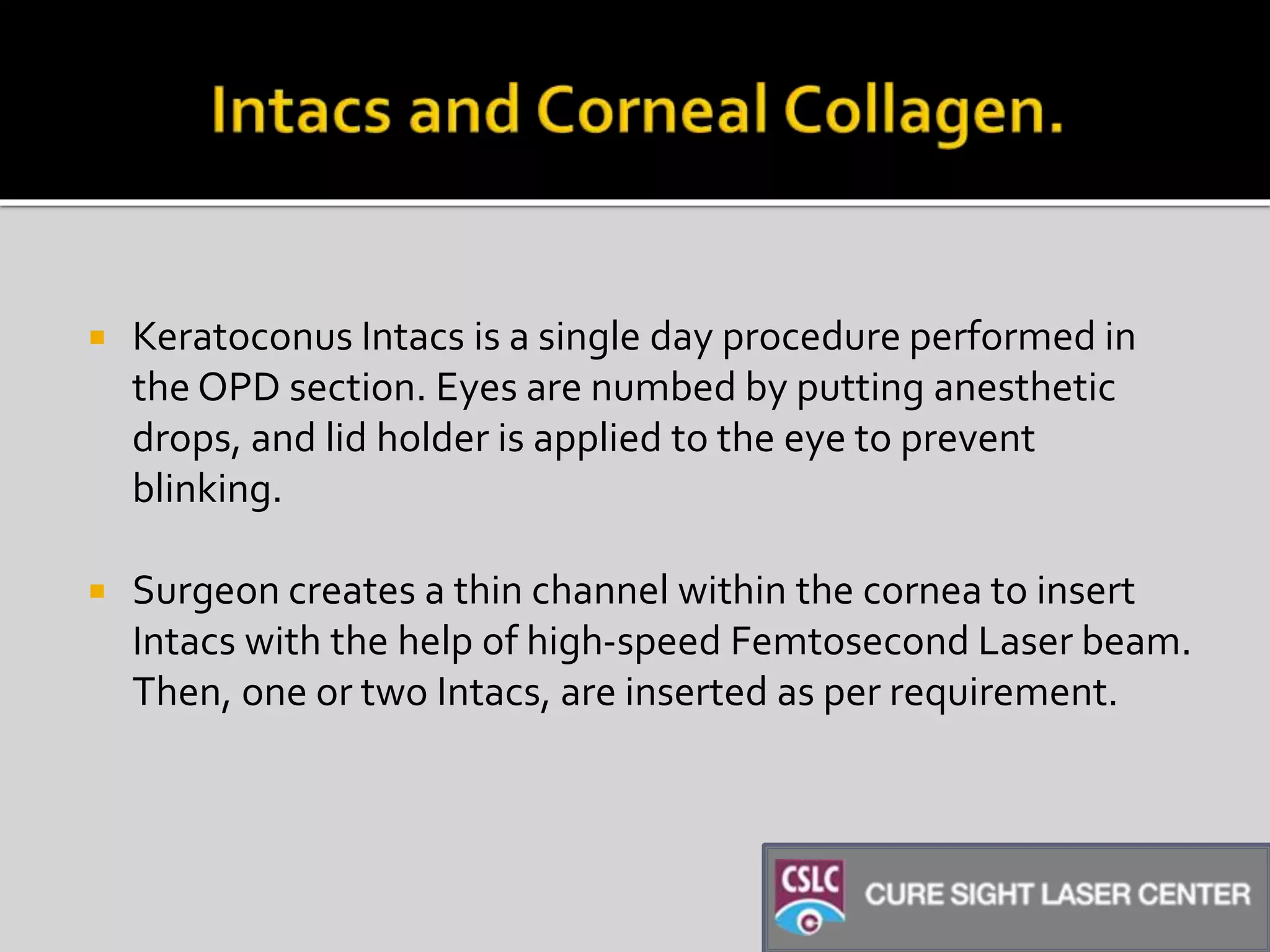 Intacs and corneal collagen cross linking, two new but effective ...