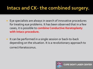 Intacs and corneal collagen cross linking, two new but effective ...