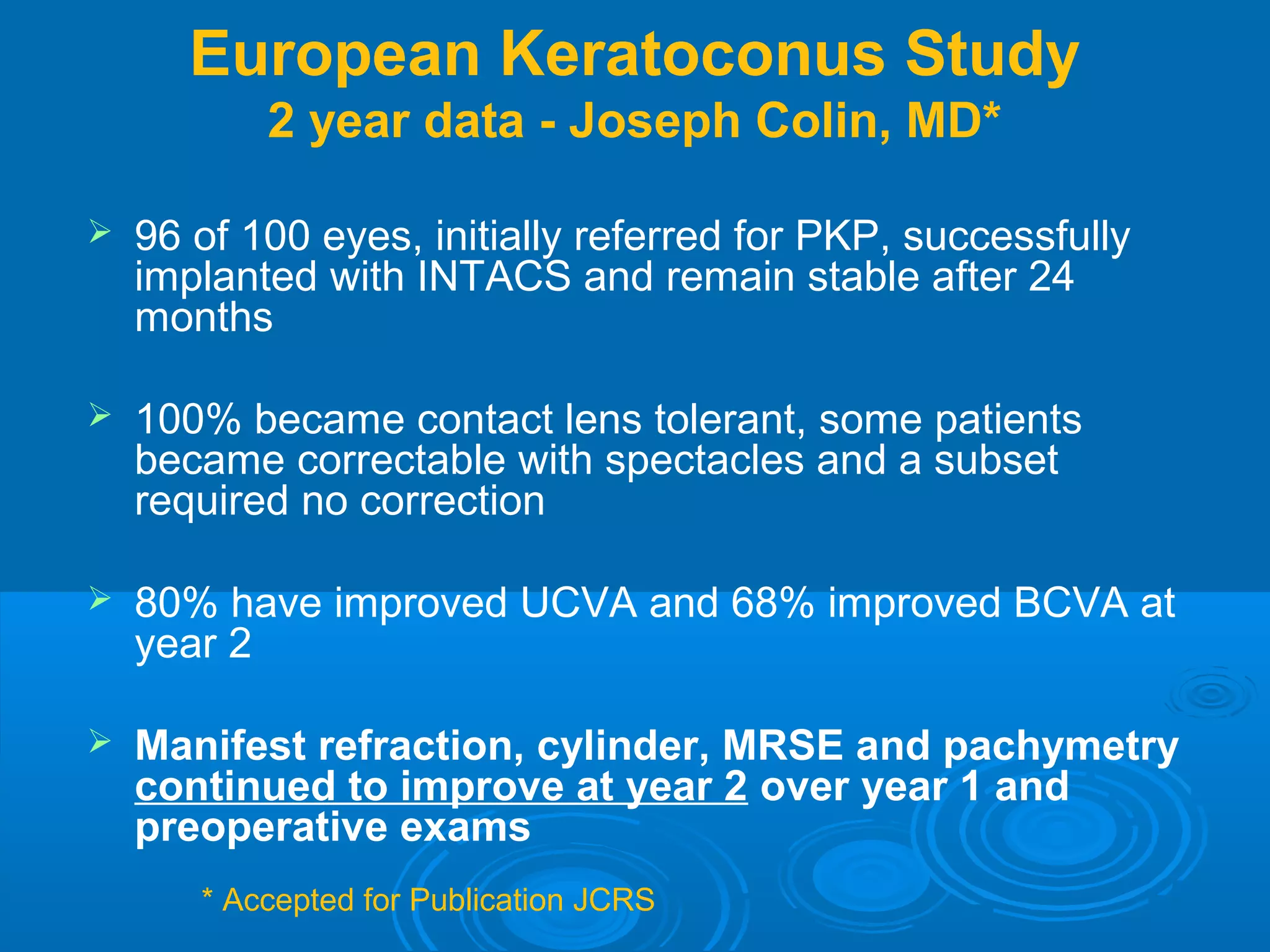 Intacs, Corneal inserts for treatment of keratoconus and ectasia | PPT