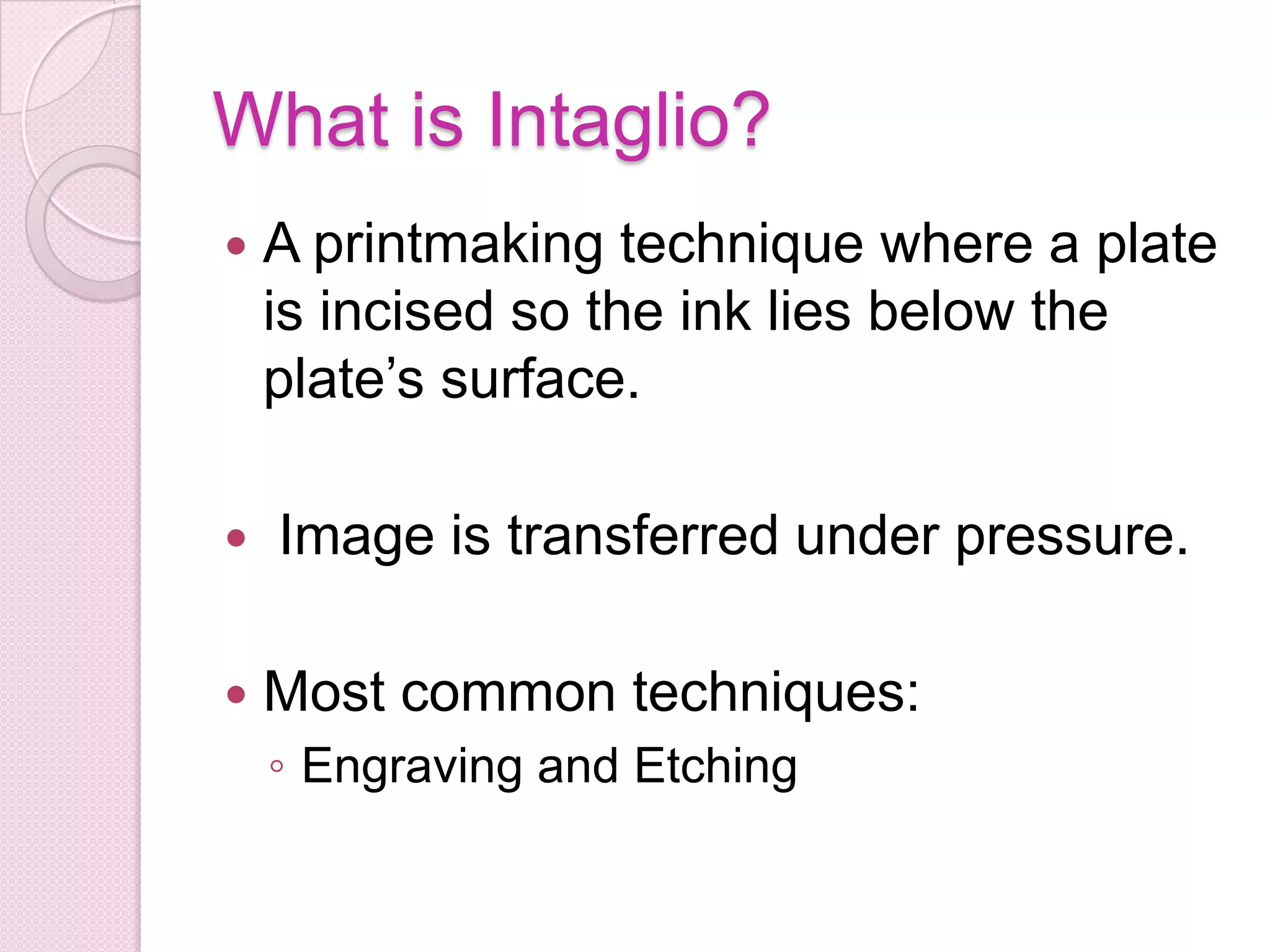 Intaglio Printmaking | PPTX