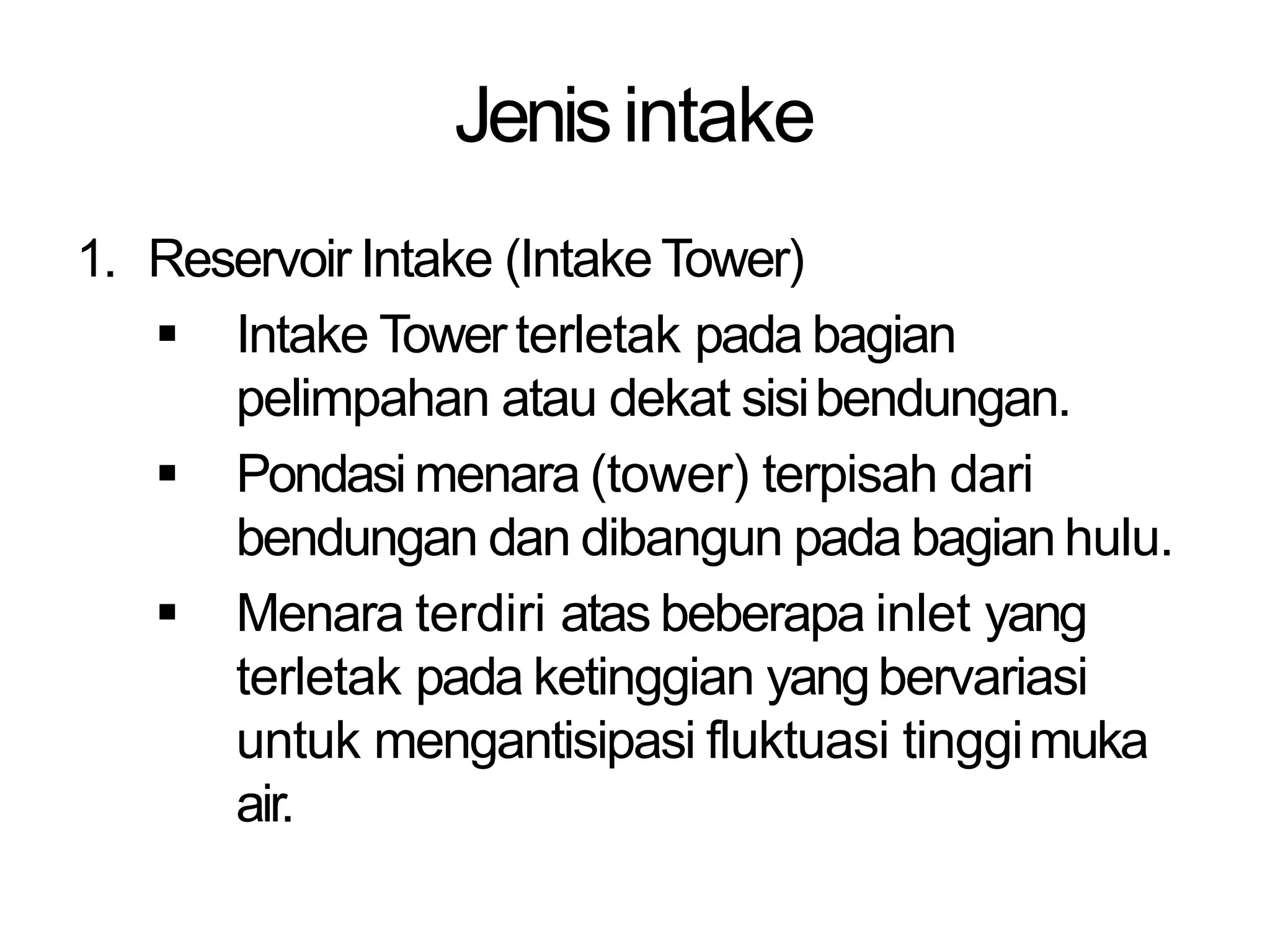 Perencanaan Broncaptaring atau Intake melihat dari sisi perbandingan ...