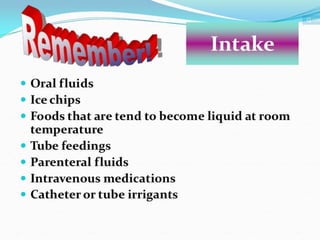 Intake and output | PPTX