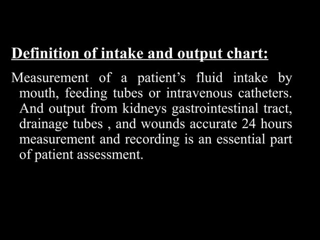 Intake and output chart | PPT