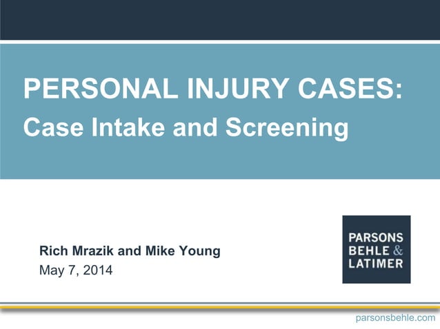 Personal Injury Cases: Case Intake and Screening | PPTX