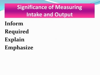 Intake & output measurement