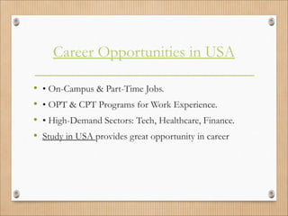 Intakes in USA - Study in USA | Career Opportunities in USA | PPT