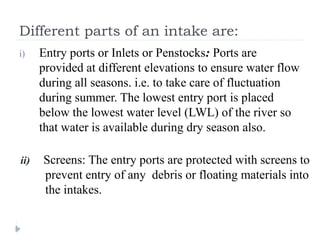 Intake Structure - Canal, Reservoir, River | PPTX