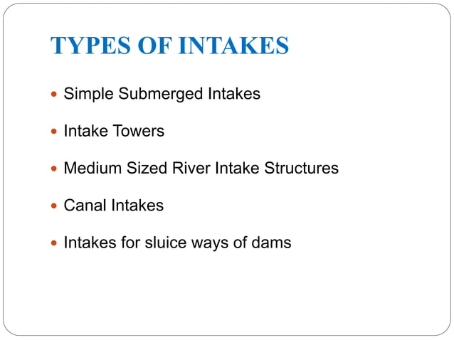Intake structures | PPTX