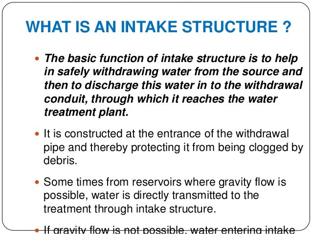 Intake structures