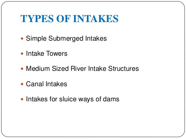 Intake structures