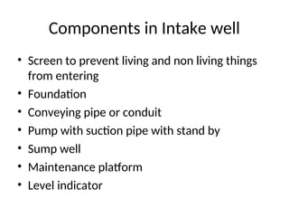 INTAKE WELL design and calcification .ppt