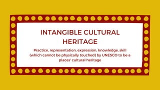 INTANGIBLE CULTURAL HERITAGE - AN INTRODUCTION | PDF