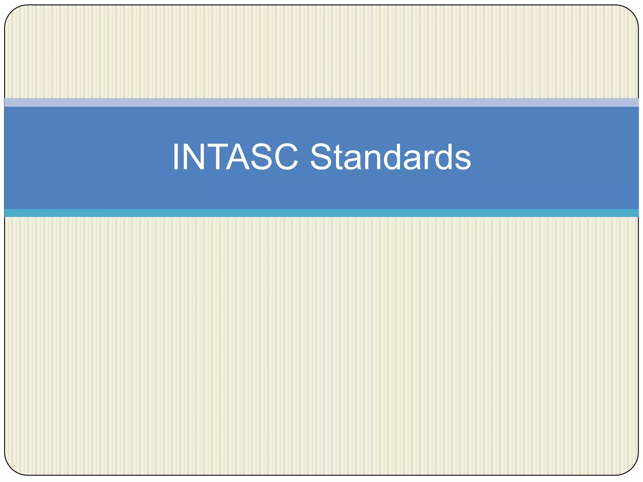 Intasc Standards presentation | PPTX