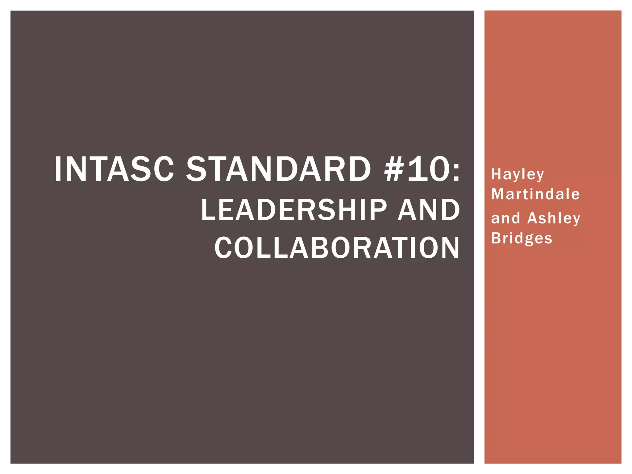 INTASC Standard 10 | PPTX | Professional School | Postgraduate Education