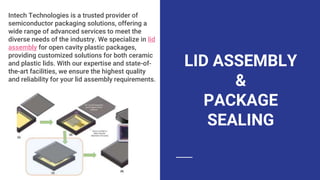 Intech Technologies Package and Aseembly Services.pptx