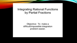Integration by partial fraction | PPTX