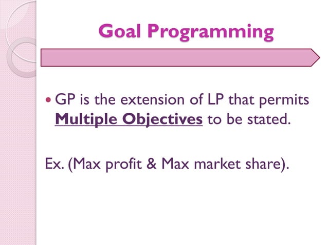 Integer Programming, Goal Programming, and Nonlinear Programming | PPT