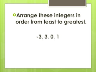 Integers Q3 W4 Grade 7 Matatag Curriculumn.ppt
