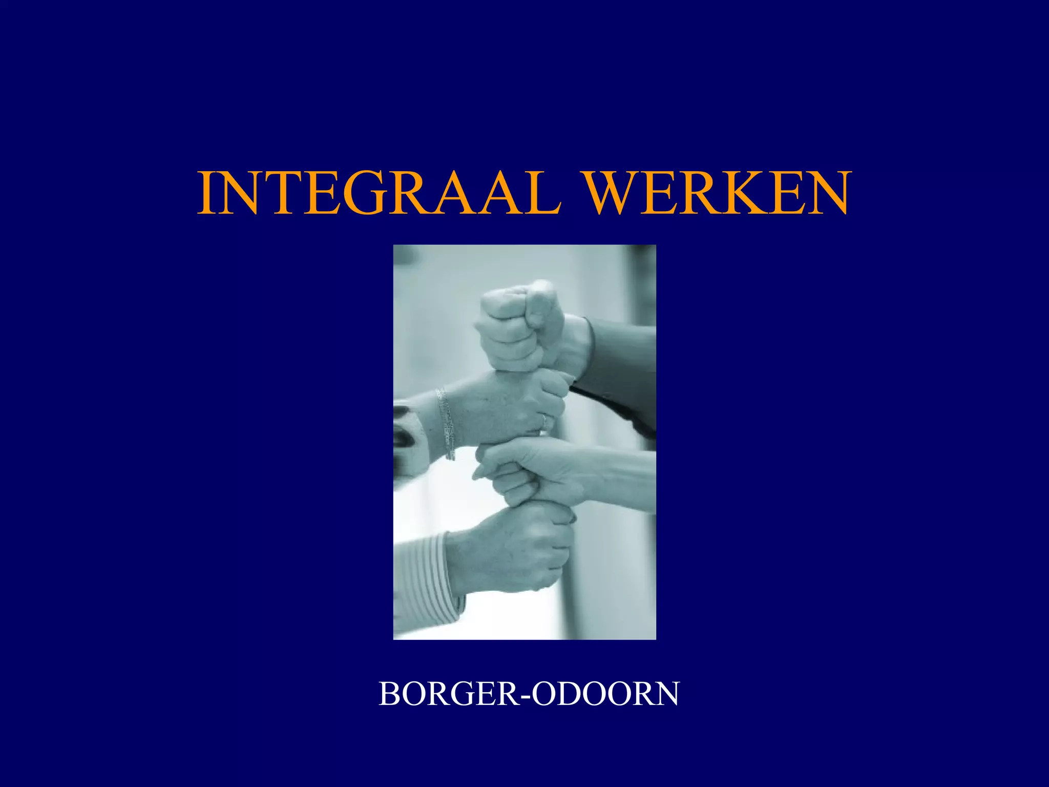 Integraal Werken Versie Sietze | PPT