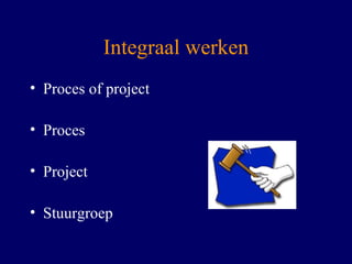 Integraal Werken Versie Sietze | PPT