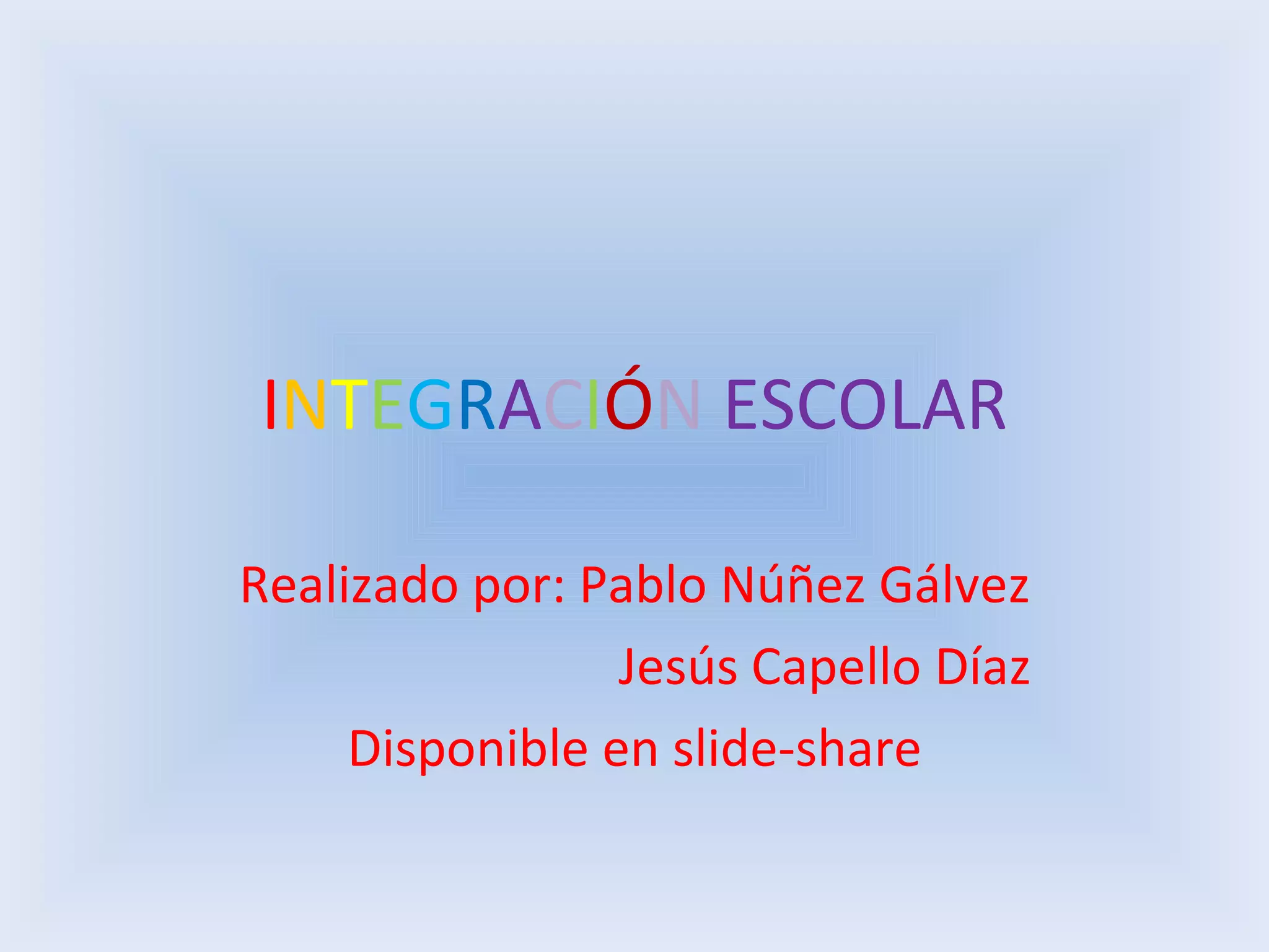 Integración escolar | PPT | Special Education | Education