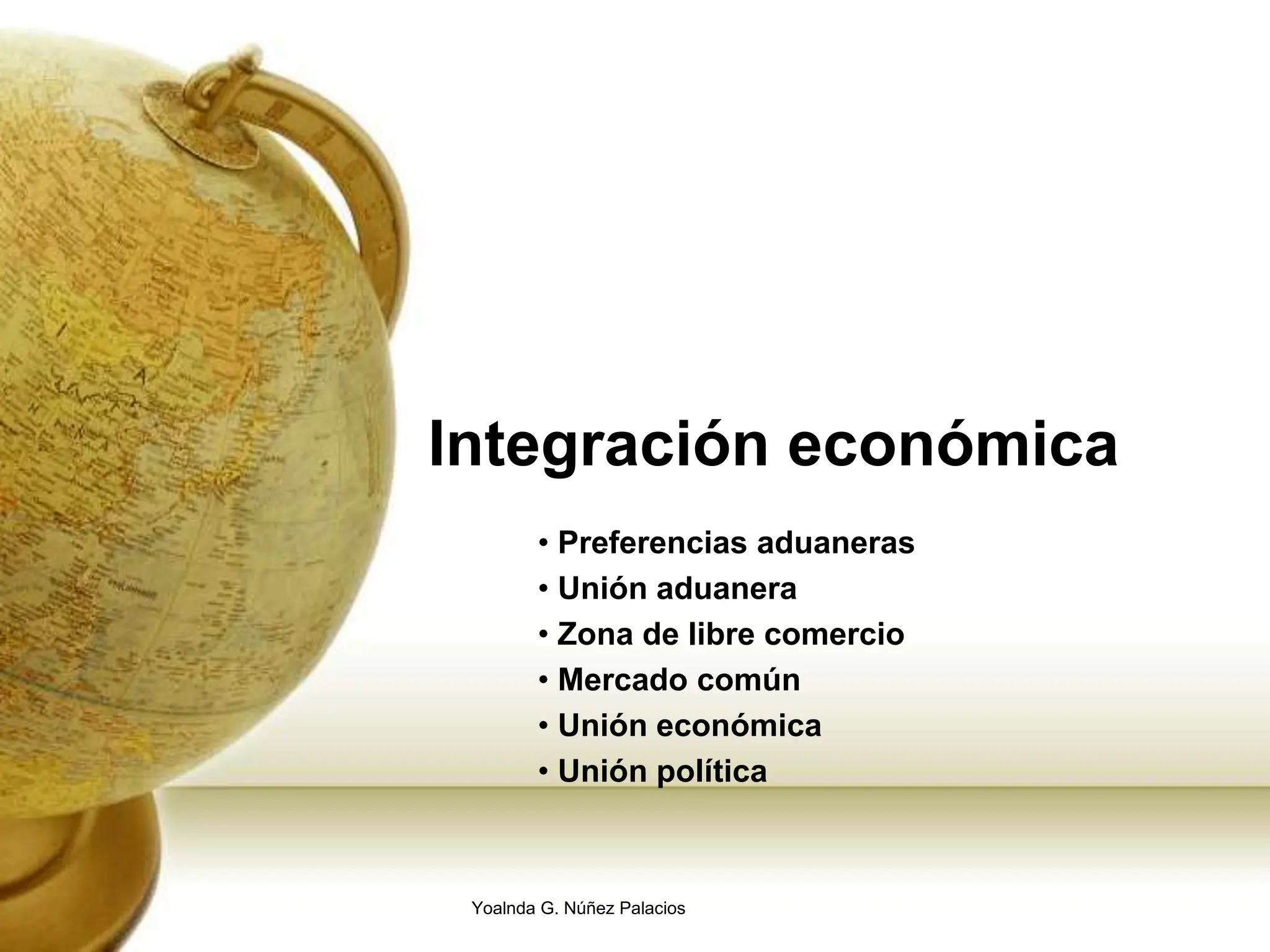 Proceso de integración económica y sus fases | PPT