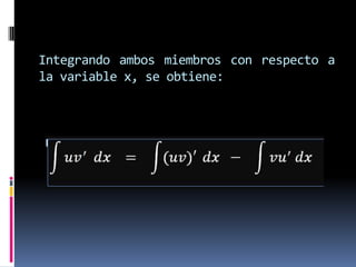 Calculo Integral: Fórmula de Integración por partes | PPTX