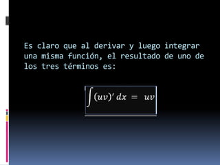 Calculo Integral: Fórmula de Integración por partes | PPTX