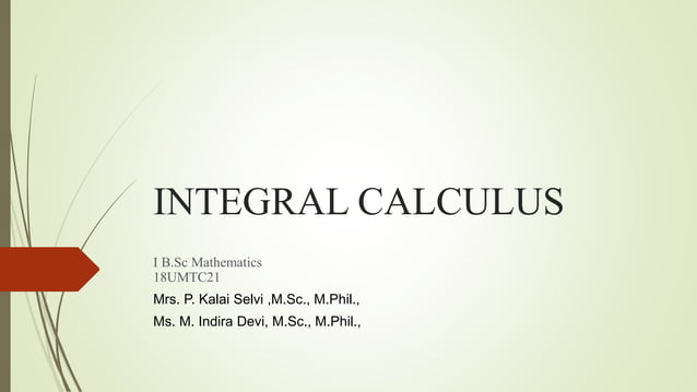 Integral calculus | PPTX | Physics | Science