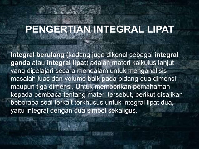 INTEGRAL LIPAT DUA DAERAH SEBERANG DAN INTEGRAL LIPAT.pptx