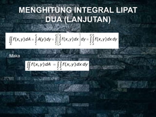 INTEGRAL LIPAT DUA DAERAH SEBERANG DAN INTEGRAL LIPAT.pptx