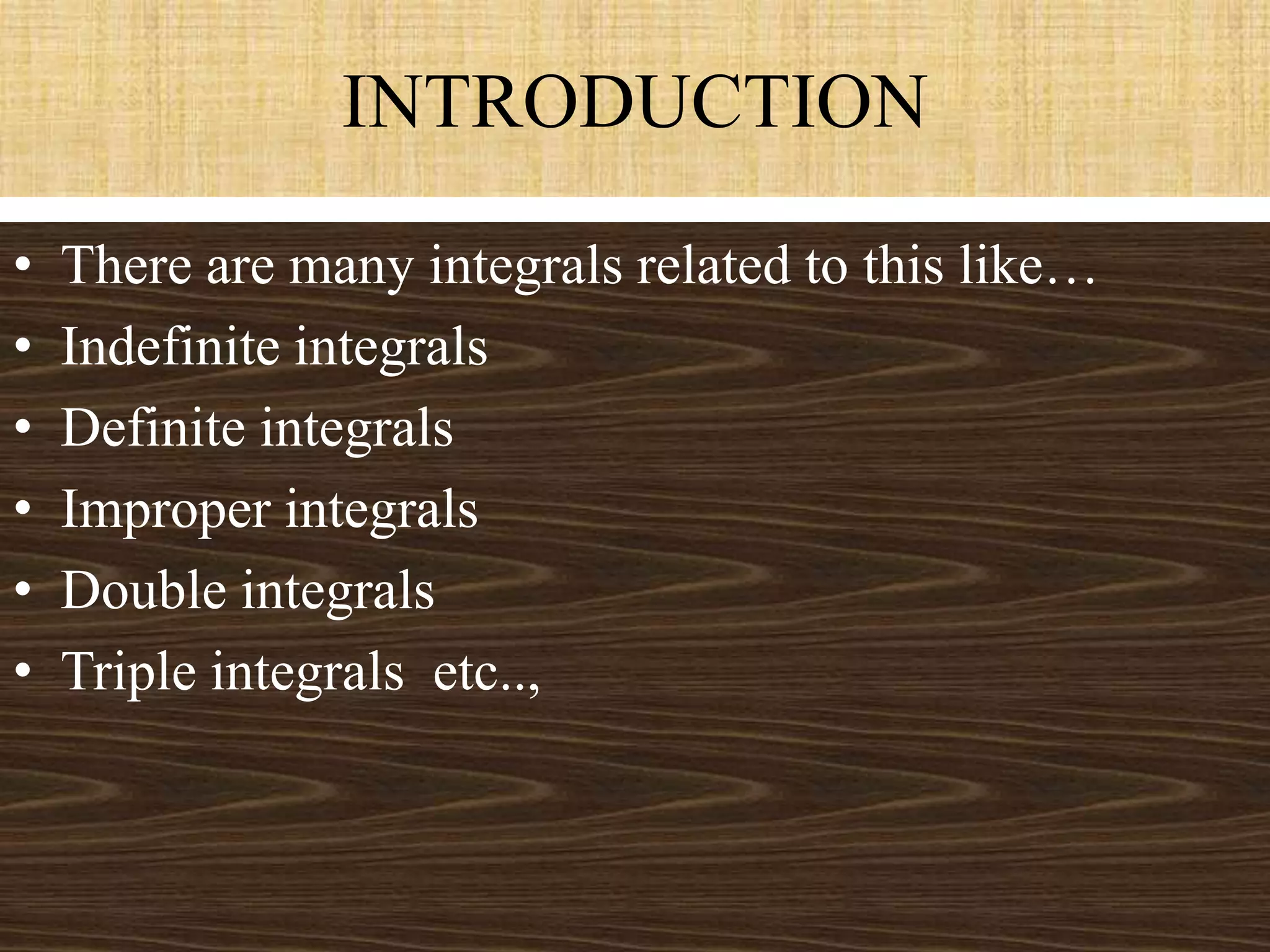 Integrals and its applications | PPTX