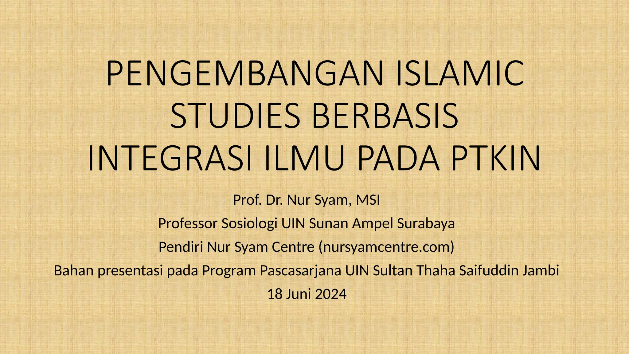 INTEGRASI ILMU UIN STS JAMBI sila dibaca | PPTX