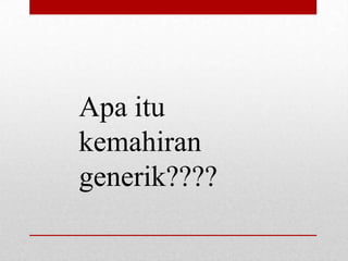 Integrasi kemahiran generik dalam p&p | PPT