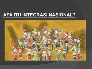 INTEGRASI NASIONAL SEBAGAI SALAH SATU PARAMETER.pptx